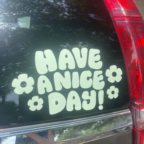 Have a Nice Day! Cute Bumper Sticker Vinyl Car Decal - Etsy