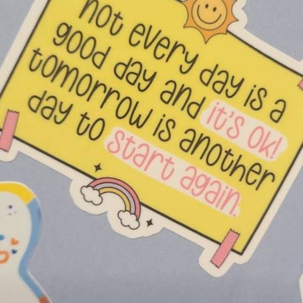 Not Everyday is a Good Day & It’s Okay Waterproof Sticker, Mental ...
