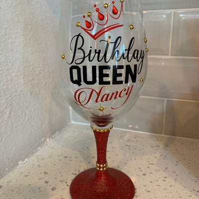 Birthday Queen Wine Glass Personalized Wine Glass Fun - Etsy