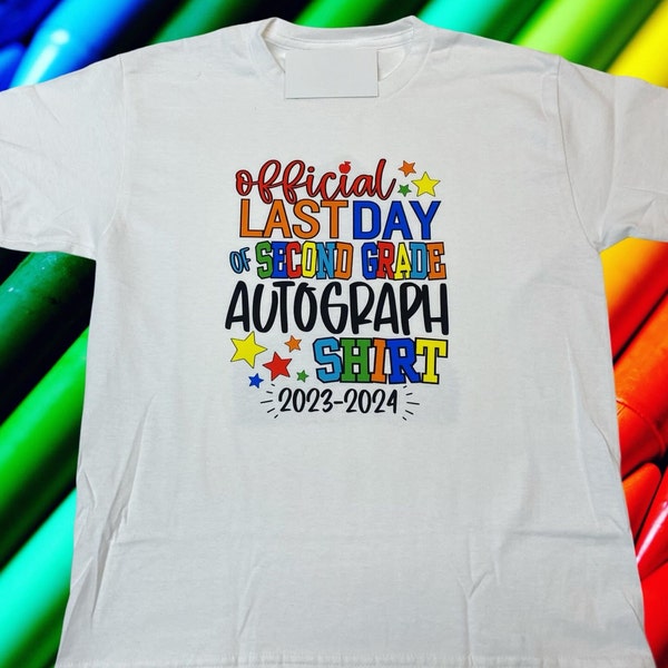 Official Last Day of Fifth Grade 2023-2024 Autograph Shirt Png DIGITAL ...