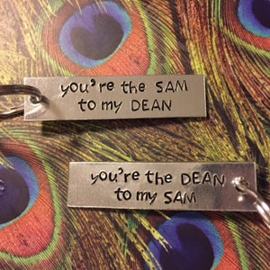 You're the Dean to My Sam and You're the Sam to My Dean Keychain Set ...