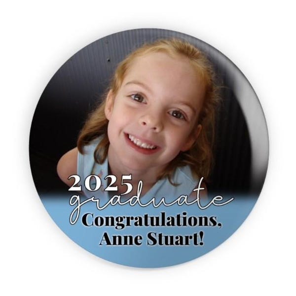 Custom Photo Graduation Button Pins or Magnets Keepsake - 2025 ...