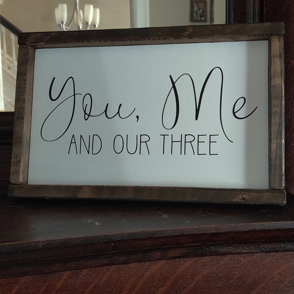 You Me and Our Three Sign | Family of Three Sign | Family Sign | Family ...