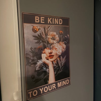Be Kind to Your Mind Poster, Floral Poster, Floral Print, Garden Art ...
