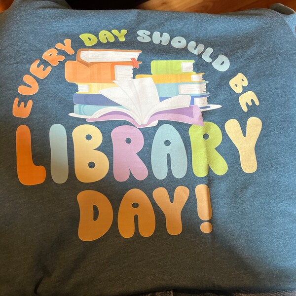 Every Day Should Be Library Day, Librarian Shirt, Teacher Shirt, Media ...