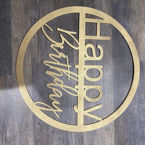 Happy Birthday Round Wooden Sign, Design 1, Great for Your Next ...