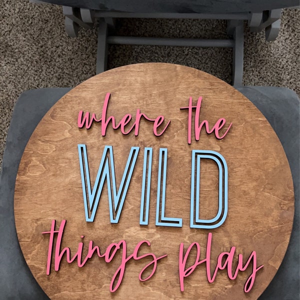 Where the Wild Things Play, Playroom Sign, Kids Decor, Round Sign ...