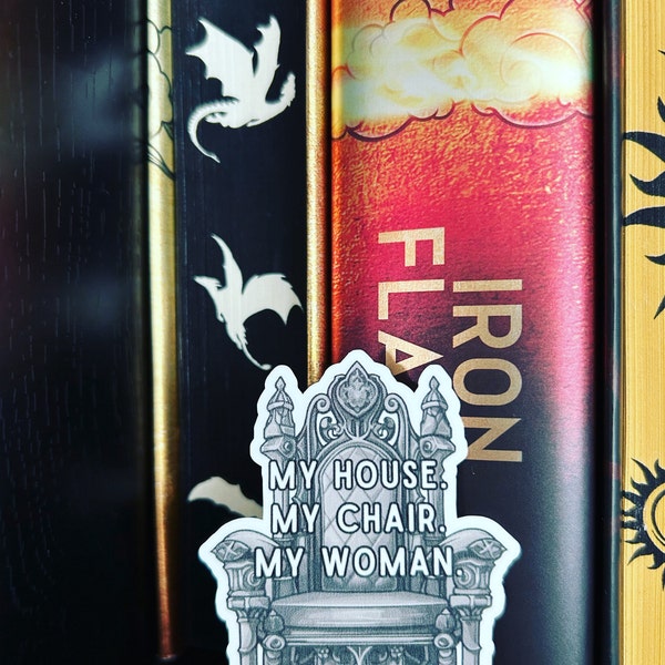 My House My Chair My Woman Sticker, Bookish Sticker, Fourth Wing, Iron ...
