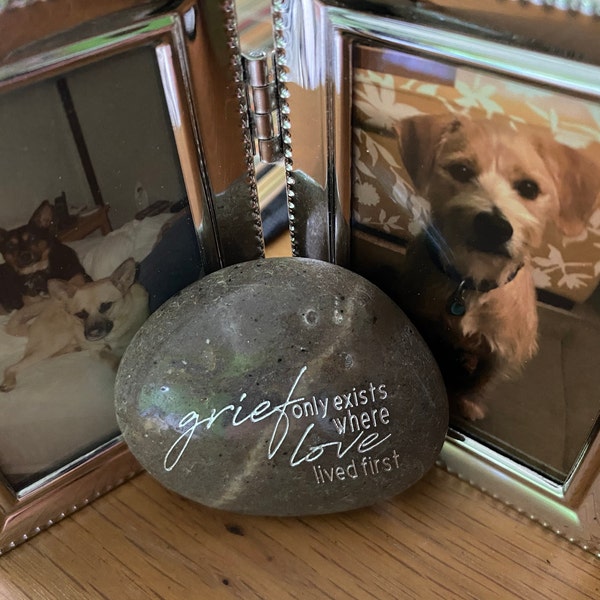 Engraved Rock | Grief Only Exists Where Love Lived First | Sympathy ...
