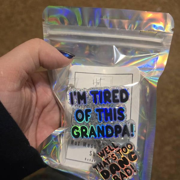 Blue I'm Tired of This Grandpa Badge Reel, Well Too DANG Bad, RN Id ...