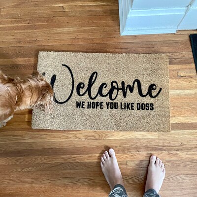Funny Dog Doormat Welcome We Hope You Like Dogs Gift for - Etsy