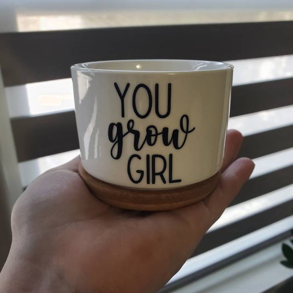 You Grow Girl | Encouragement Gift | Small Succulent Planter | Girl ...