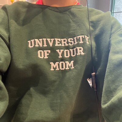 University of Your Mom Embroidered Sweatshirt Unisex - Etsy