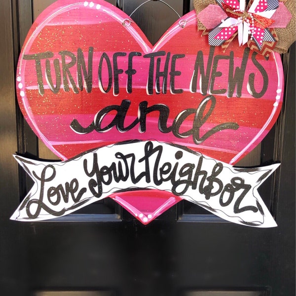 Love Your Neighbor Door Hanger - Heart Door Hanger - Love Your Neighbor ...