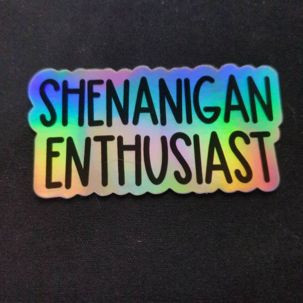 Shenanigan Enthusiast Laptop Stickers, Funny Stickers, Sarcasm Laptop ...