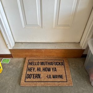 Lil Wayne Doormat, Welcome Mat Lil Wayne, Funny Doormat, Hello ...