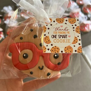 Thank You for Making Me ONE Smart Cookie Tag, Teacher Appreciation Gift ...