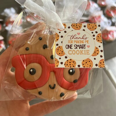 Thank You for Making Me ONE Smart Cookie Tag, Teacher Appreciation Gift ...
