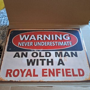 Warning Never Underestimate an Old Man With A Royal Enfield - Metal ...