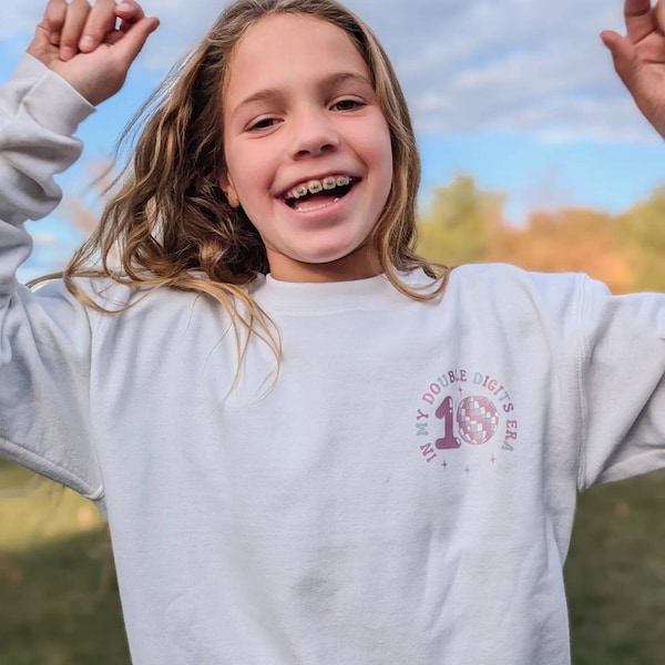 In My Double Digits Era Sweatshirt 10 Years Old Birthday Sweater ...