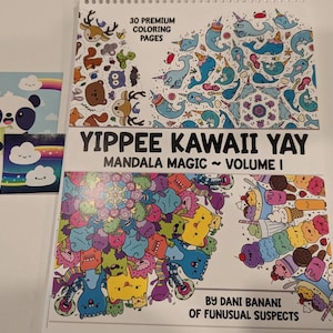 Yippee Kawaii Yay Volume 1, Coloring Book, Mandala Magic, Adult ...