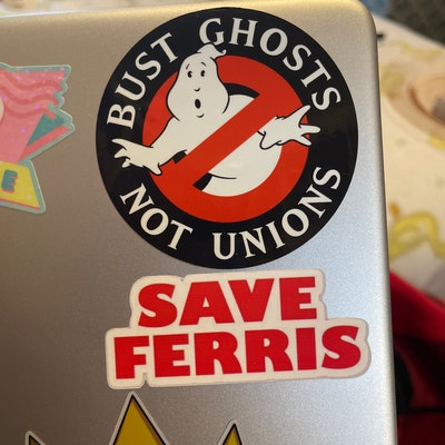 Bust Ghosts Not Unions Sticker Join a Union Sticker - Etsy