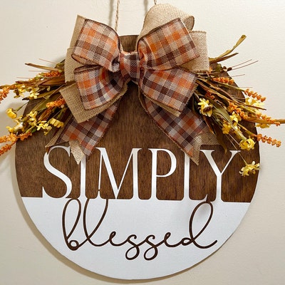 Simply Blessed Round Door Sign Design Thanksgiving Door Sign - Etsy