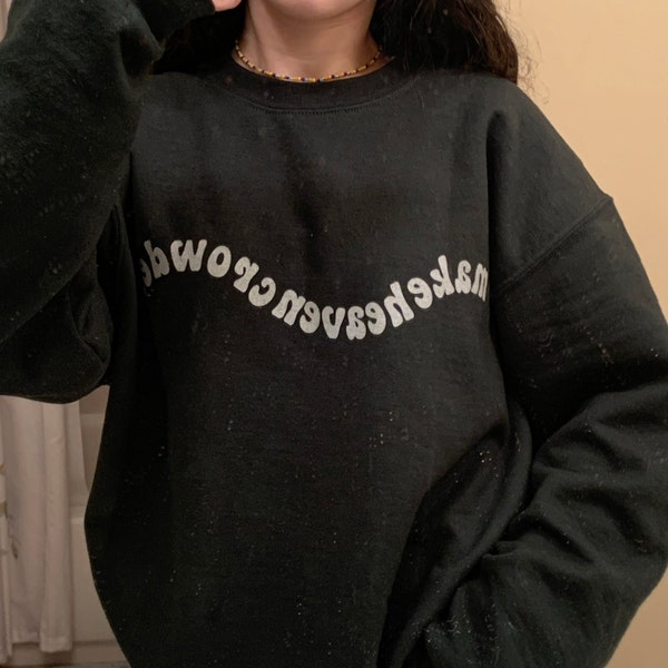 Christian Crewneck Sweatshirt, Make Heaven Crowded, Bible Verse Shirt ...