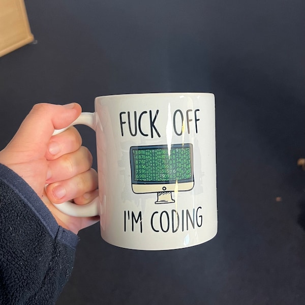Fuck off I'm Coding. Coder Mug. Programmer Gift. Rude Mug. Coding Gift. Funny Coding Mugs ...