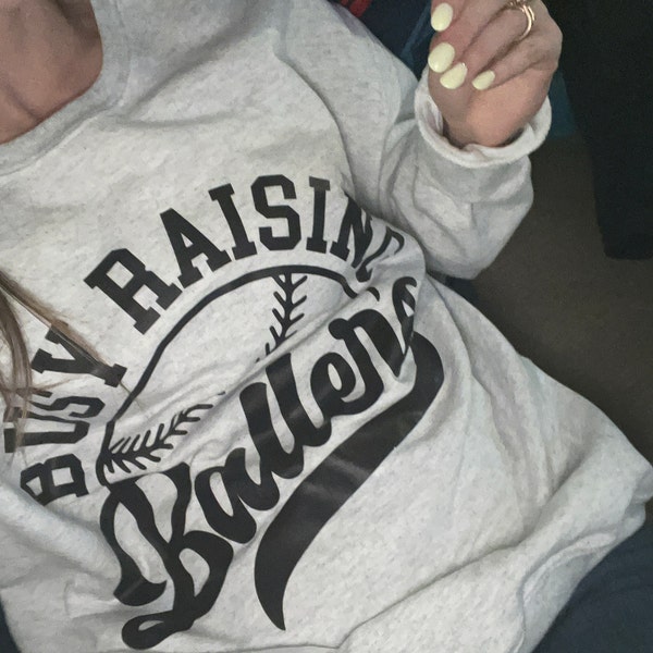Womens Sweatshirt Busy Raising Ballers Baseball Mom Gift for Mom • Gift ...