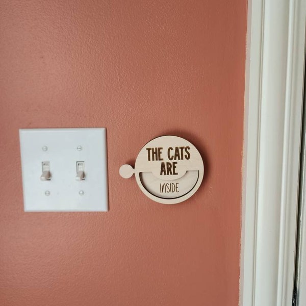 The Cat is Inside or Outside Reminder Sign - Cat In/out Wooden Door ...