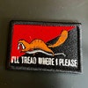 I'll Tread Where I Please 2X3 Inch Embroidered Patch With Hook Backing ...