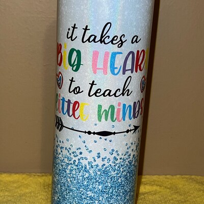 20 Oz Skinny Tumbler Blue Glitter Teacher Tumbler Big Heart to Teach ...
