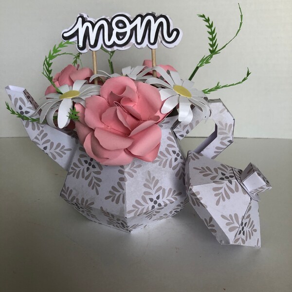 3D Paper Teapot & Paper Flower Bouquet SVG Cut Files for Mother's Day ...