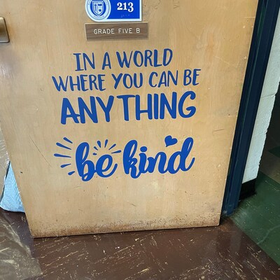 In a World Where You Can Be Anything Be Kind Classroom Door Vinyl Wall ...