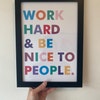 Work Hard and Be Nice to People, Nursery Print, Dining Room Decor ...