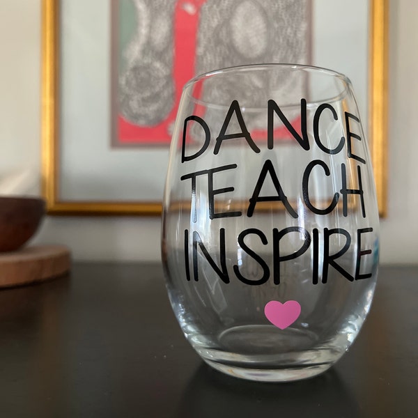 Dance Teacher Wine Glass. Dance Teacher Gift. Dancing Wine Glass ...