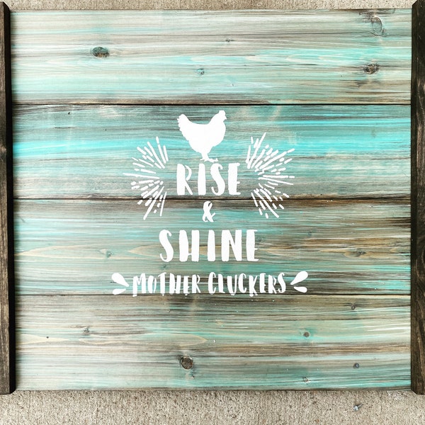 Rise and Shine Mothercluckers Stencil for Farmhouse Wood Signs ...