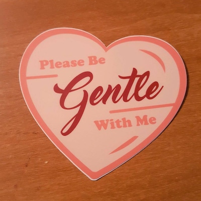 Please Be Gentle With Me Sticker - Etsy