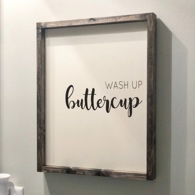 Wash up Buttercup Sign Small Wood Sign Kids Bathroom - Etsy