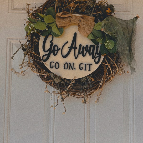 Funny Door Sign, Go Away Door Sign, Go Away, Go on Git Sign, Funny Door ...