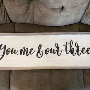 You Me and Our Three, 3D Large Farmhouse Style Decor Custom Wood Sign ...