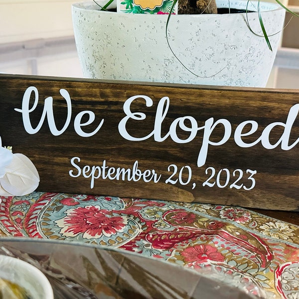 We Eloped Sign Photo Sign Wedding Date Sign, Elopement Sign, Special ...
