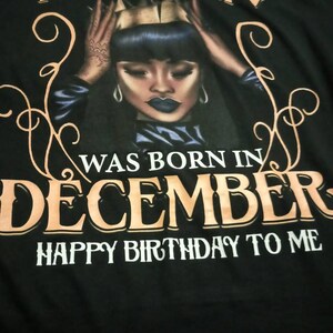 December Girl Stepping Into My Birthday Like A Queen Shirts Women ...
