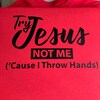 Try Jesus Not Me Svg God Svg Popular Svg Clipart/svg/png/dxf - Etsy