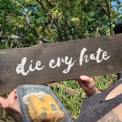 Die Cry Hate Signs Reclaimed Old Barn Planks - Etsy