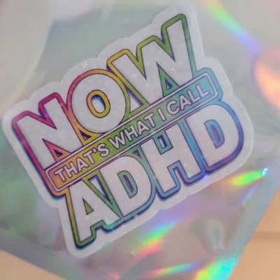 NOW Thats What I Call ADHD Sparkly Sticker, Y2K Adhd Sticker, Laptop ...
