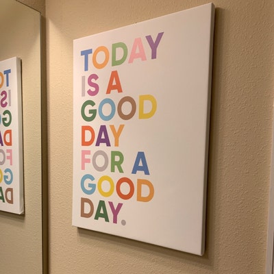 Today is A Good Day for A Good Day,inspirational Print,printable Wall ...