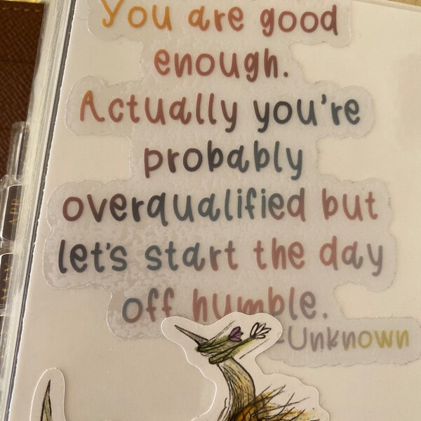 CLEAR Good Enough Sticker | Positive Affirmations Vinyl Sticker | Water ...