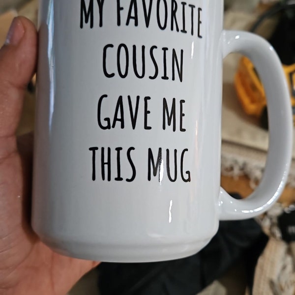 Ceramic My Favorite Person Gave Me This Mug Coffee Mug, Funny Gift for ...